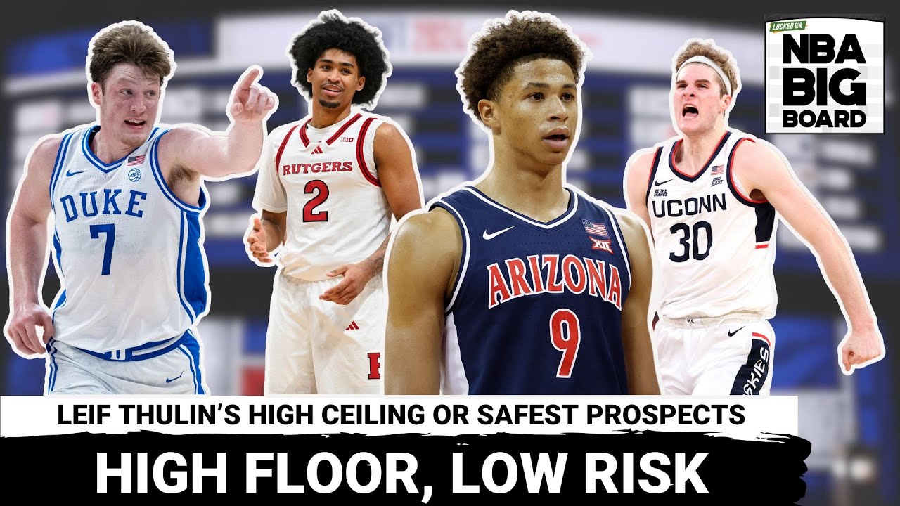 High Floor, Low Risk: Leif Thulin’s Safest Picks in the 2025 NBA Draft ...