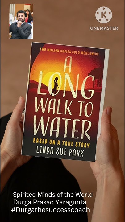 A Long Walk To Water I Linda Sue Park I #durgaprasadyaragunta # ...