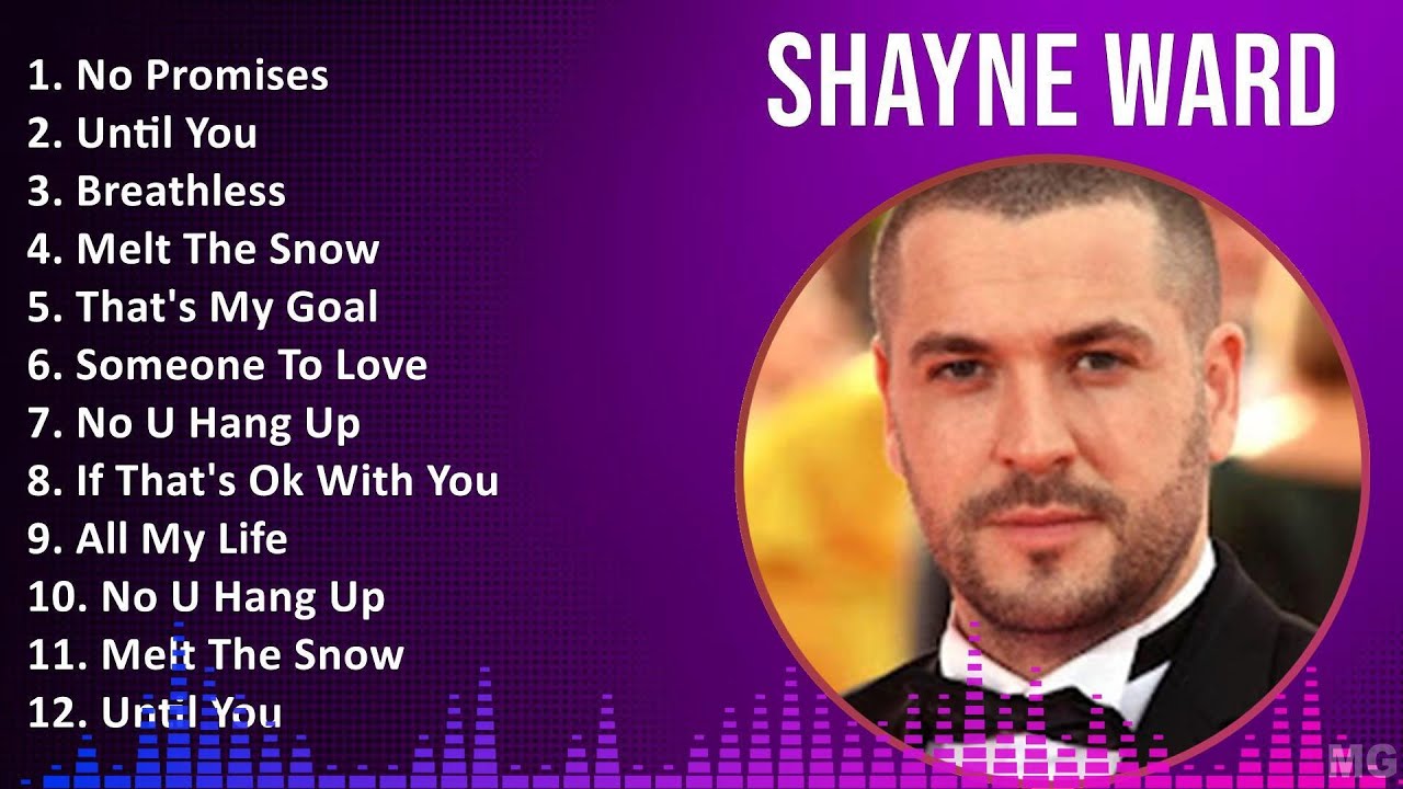 Shayne Ward 2024 MIX Greatest Hits - No Promises, Until You, Breathless ...