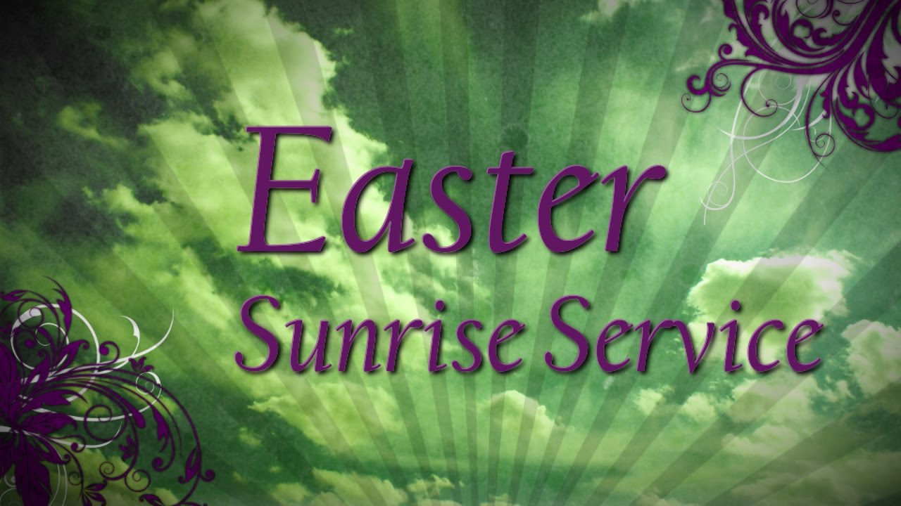 Living the Resurrection Every Day | Easter Sunrise Service - YouTube