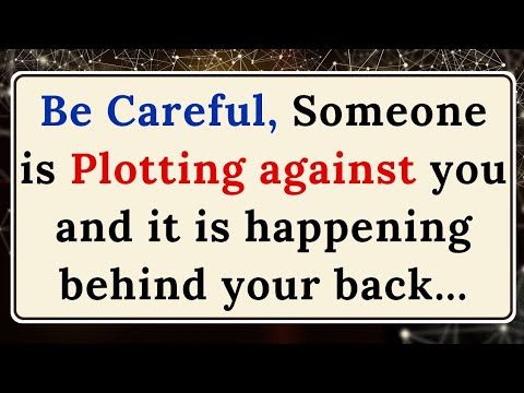 😰Be Careful, Someone is Plotting against you and it is happening behind ...