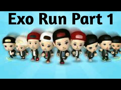 Exo Run part. 1