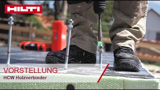 Hilti HCW Holzverbinder - Höhere Produktivität und Präzision für den innovativen Holzbau