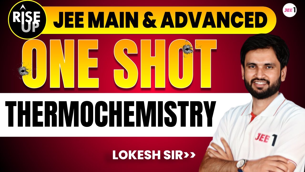 Thermochemistry | One Shot - Rise-Up | JEE Main & Advanced | #jee2024 # ...