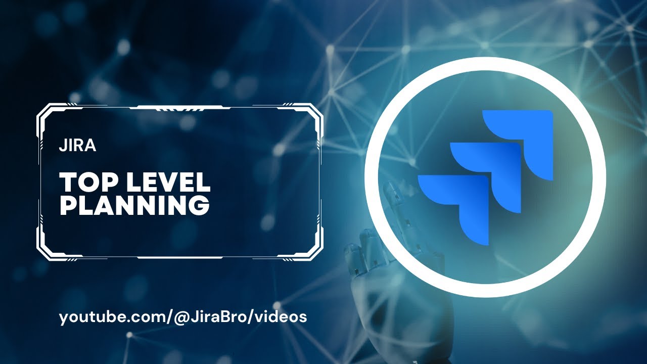Jira - Top Level Planning - YouTube