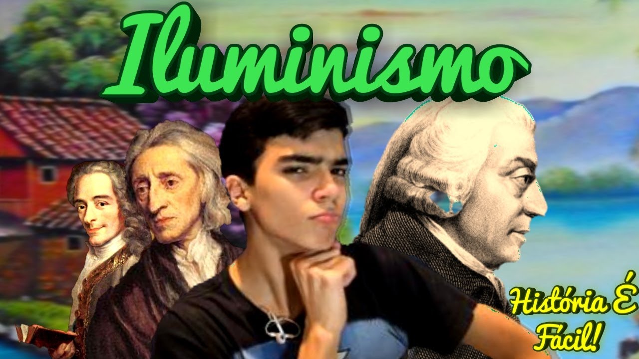 ILUMINISMO( Características gerais ) - História É Fácil - YouTube