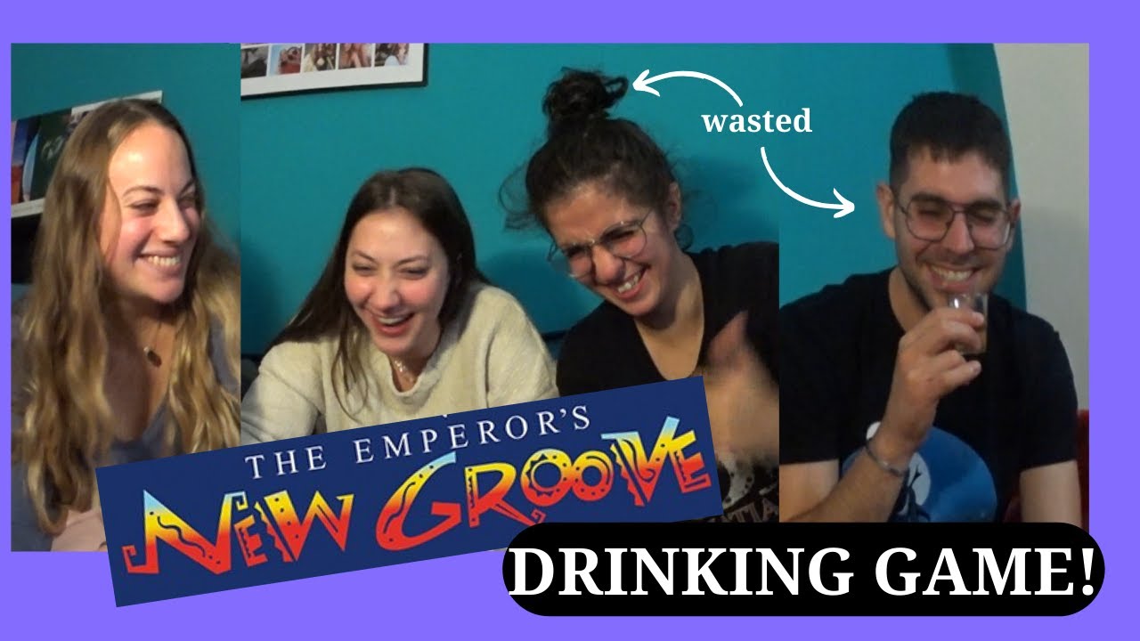 Turned the ¨Emperor's New Groove¨ into a drinking game! - YouTube