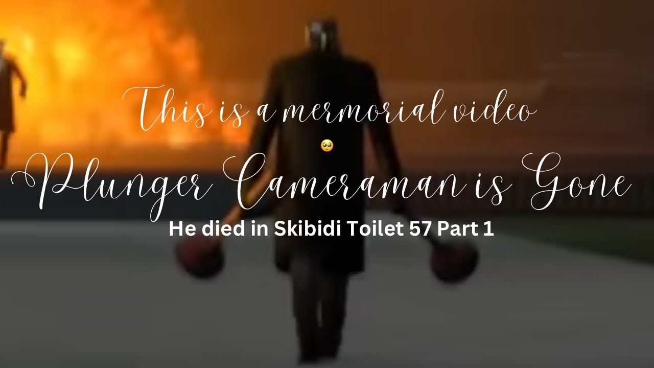 Final Moments Of Plunger Cameraman - YouTube