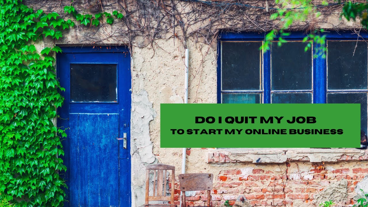 I am keeping my job as I start my ONLINE BUSINESS - YouTube