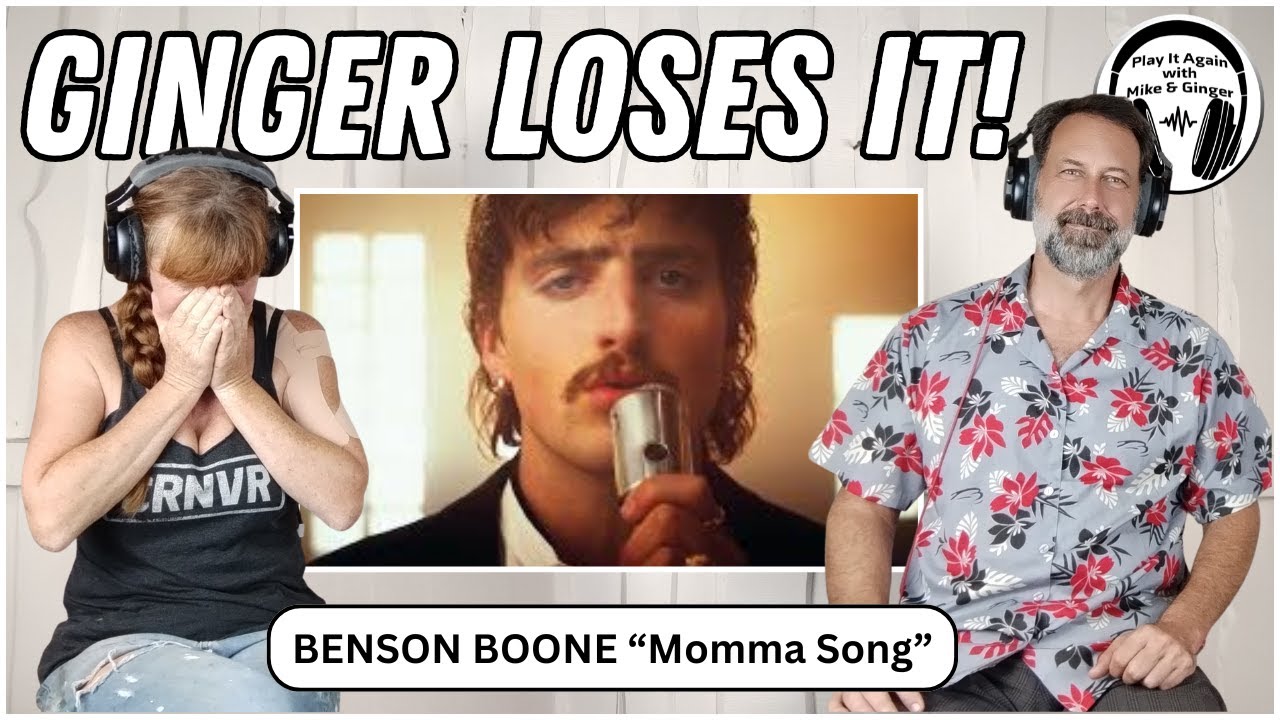 ALL CHOKED UP: Mike & Ginger React to MOMMA SONG by BENSON BOONE - YouTube