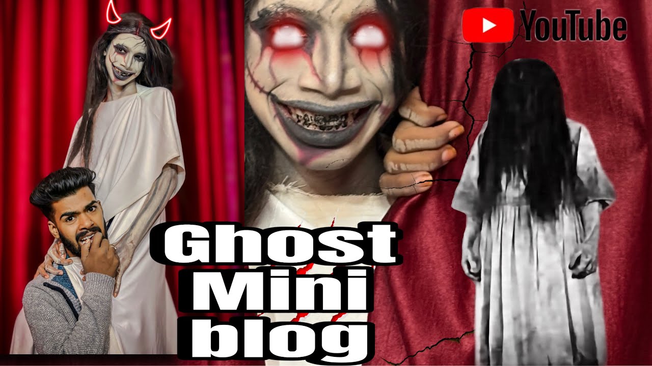 Ghost mini blog 👻😂 #youtube #youtubevideo #youtubechannel #youtubeindia ...