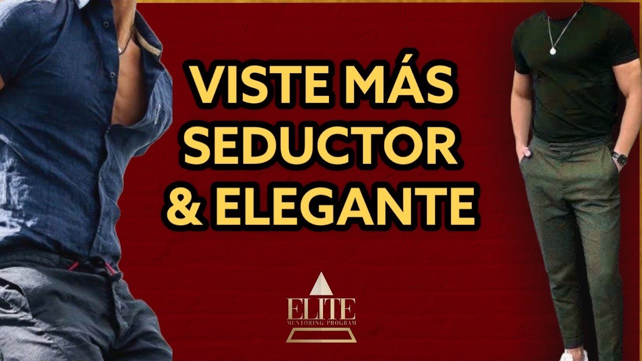 👟 Estilos que te hacen ver MÁS ATRACTIVO, SEDUCTOR Y ELEGANTE 🔥 - YouTube