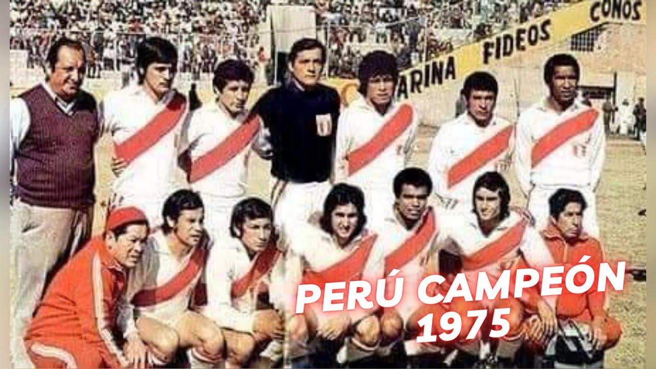 Plantel de la selección peruana que campeonaron en Copa América 1975 ...
