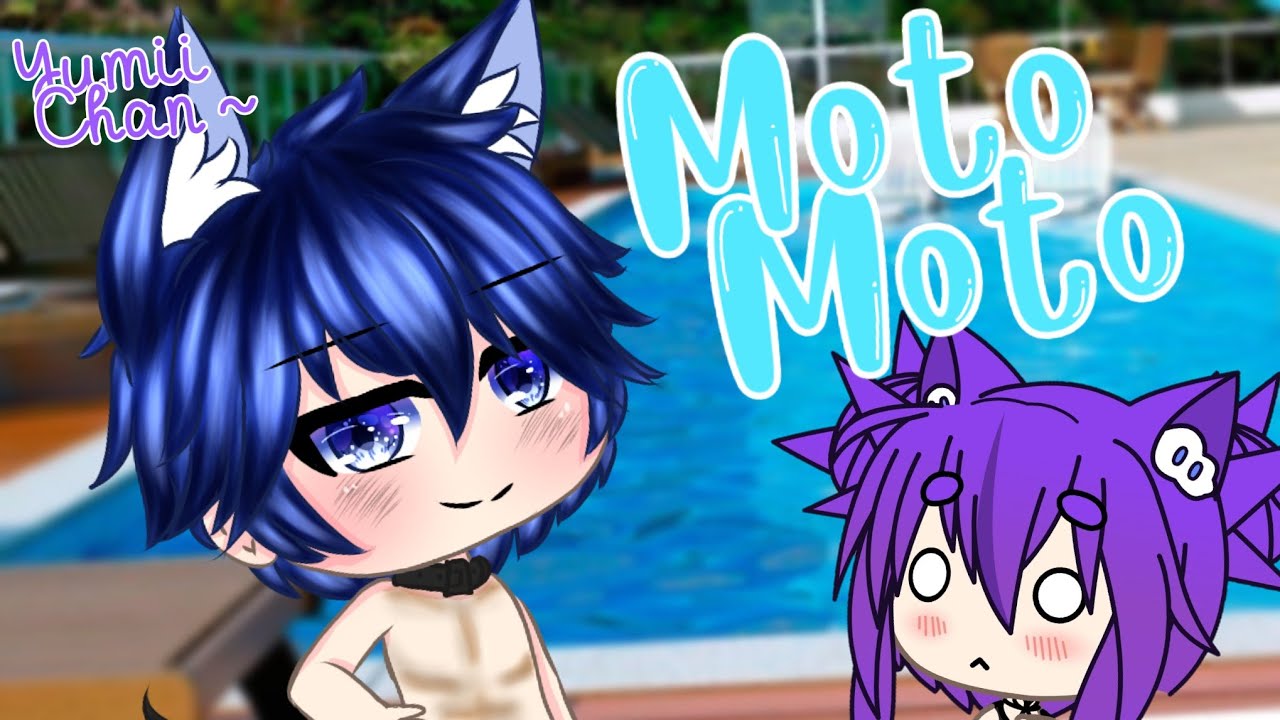 Moto Moto meme|GachaLife|Happy Birthday for me ÒwÓ - YouTube