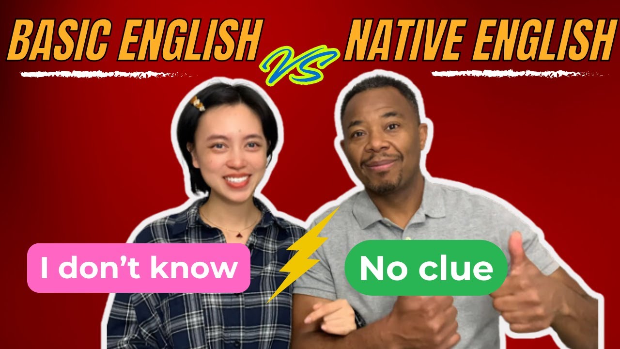 Basic English vs Native English | Sound Like a Native Speaker in 5 Mins ...