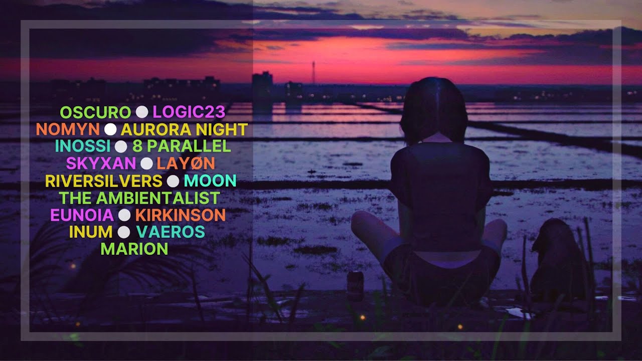 BEAUTIFUL CHILL MIX [ 1 HOUR ] | Chill Out Playlist 2022 (Vol. 2) - YouTube