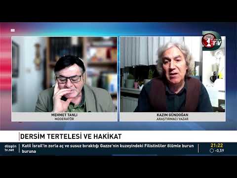 DERSİM TERTELESİ VE HAKİKAT KONUĞUMUZ KAZIM GÜNDOĞAN
