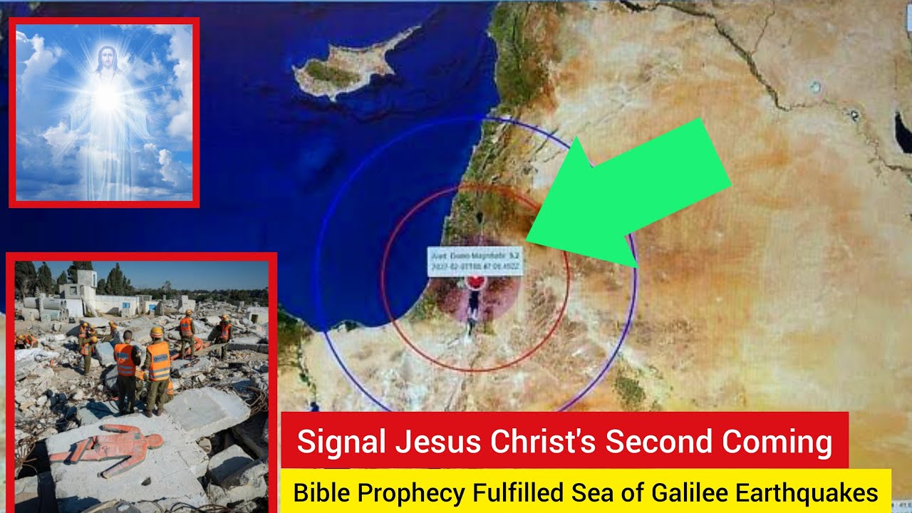 Bible prophecy fulfilled Sea of Galilee earthquakes 'signal Jesus ...