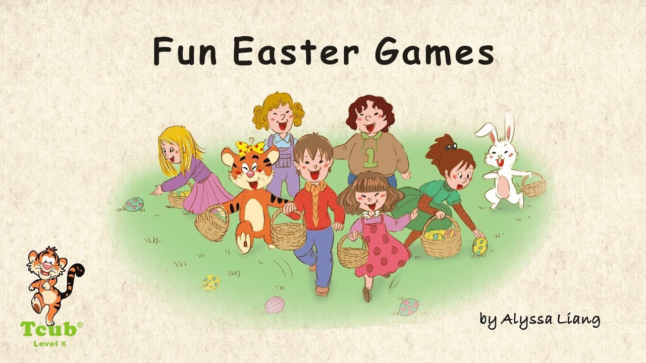 Unit 28 Easter - Story 1: "Fun Easter Games" by Alyssa Liang - YouTube