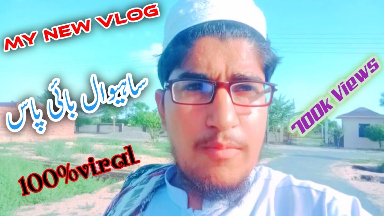 My new vlog viral 700k Views my vlog || In Sahiwal bypass | usman uk ...