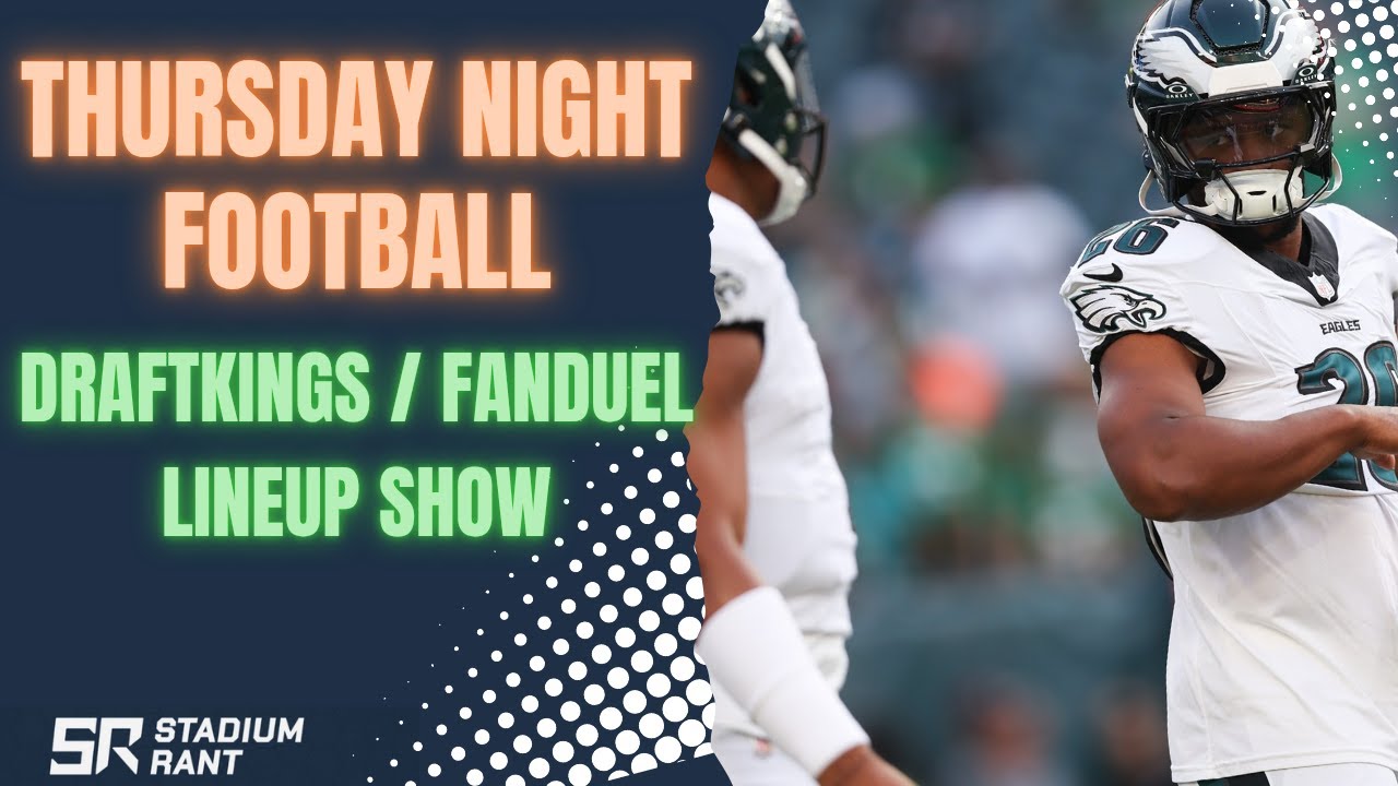 Thursday Night Football DraftKings and Fanduel Lineup Show - YouTube