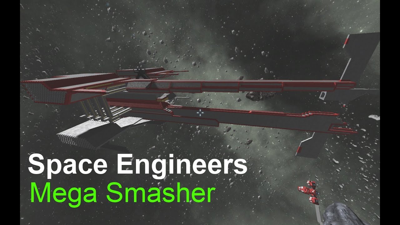 Space Engineers : Mega Smasher and SuperFast Ship - YouTube