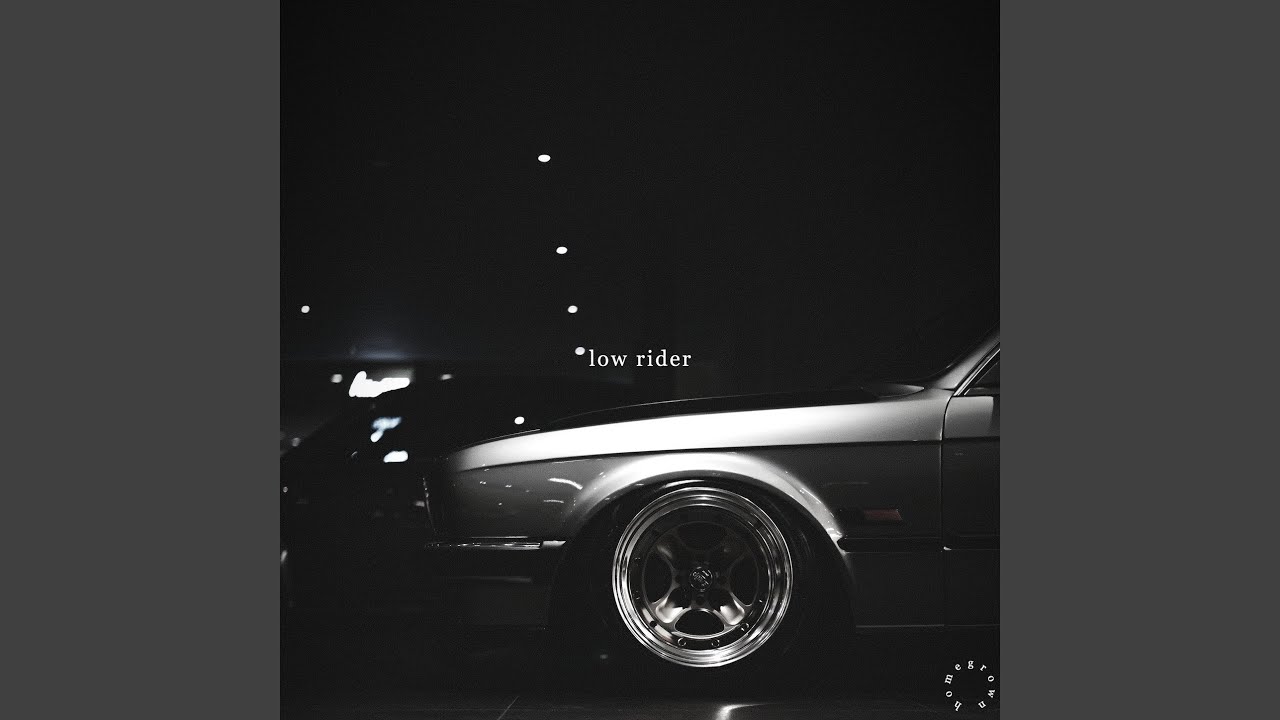 low rider - YouTube Music