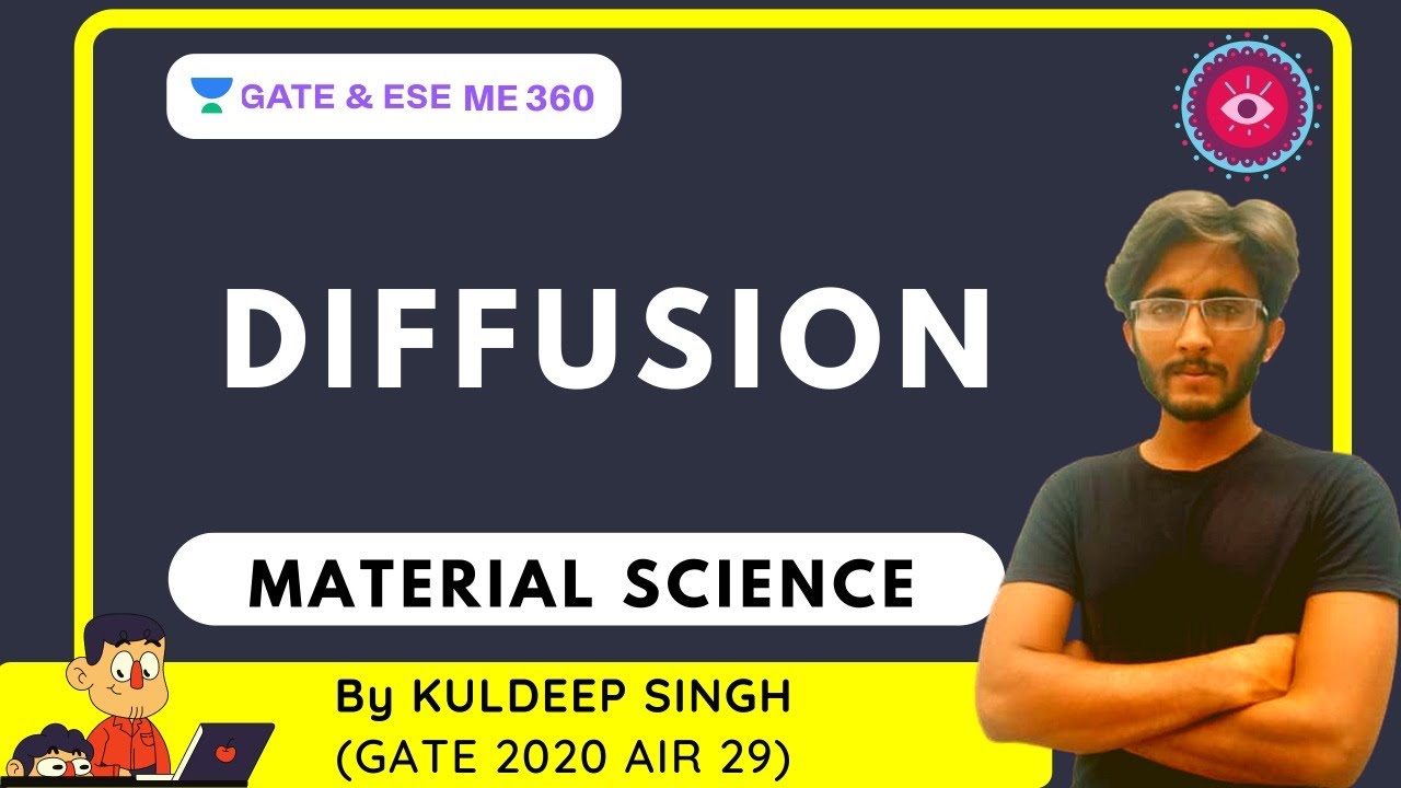 L7 | Diffusion | Material Science | GATE/ESE | Kuldeep (GATE 2020 AIR ...