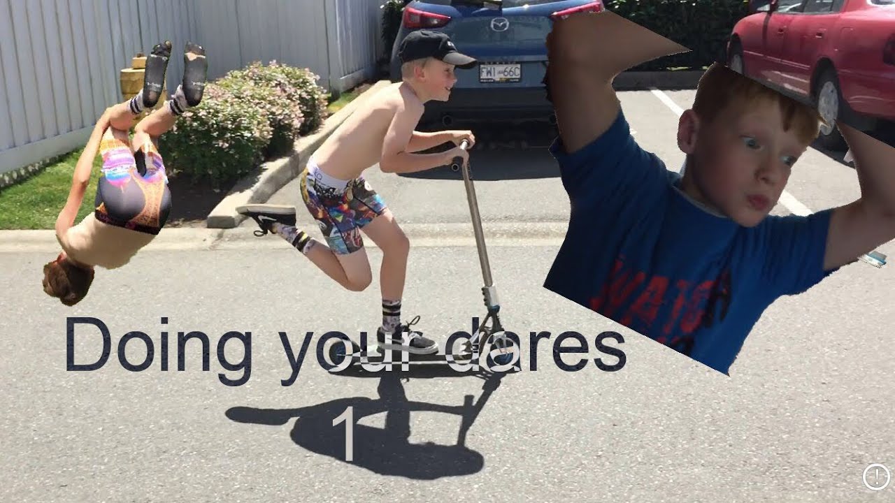Doing Your Dares Part 1 !!!!!! - YouTube
