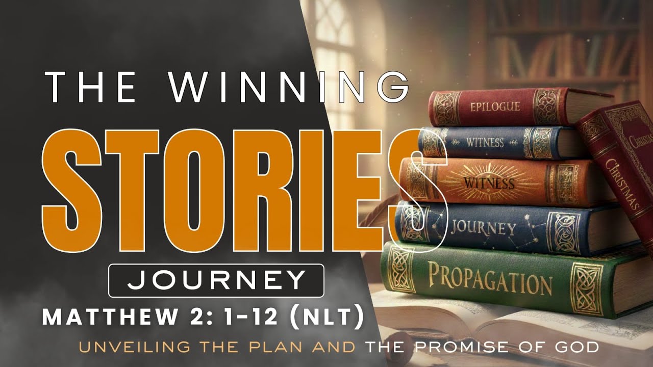 THE WINNING STORIES {Journey} Matthew 2:1-12 - YouTube