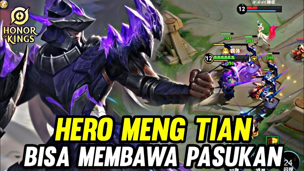 Honor Of Kings (Meng Tian) Hero yang bisa memanggil pasukan - YouTube