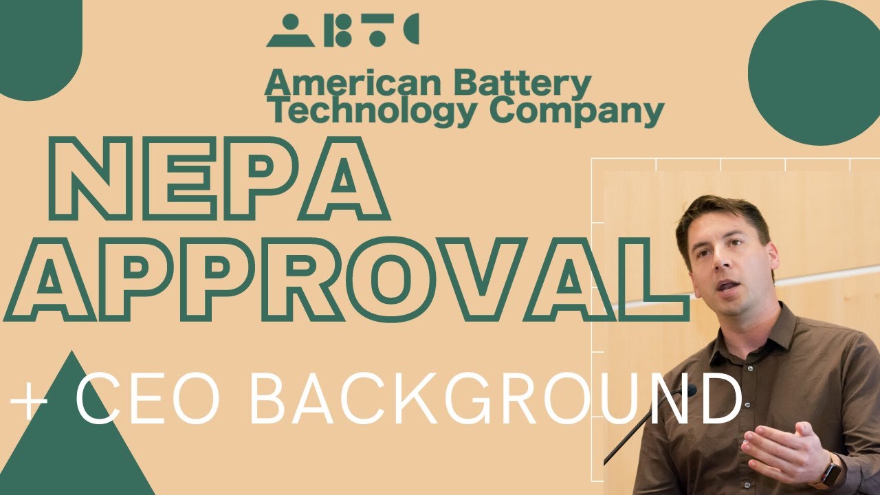 NEPA APPROVAL & RYAN MELSERT BACKGROUND 😱 AMERICAN BATTERY TECHNOLOGY ...