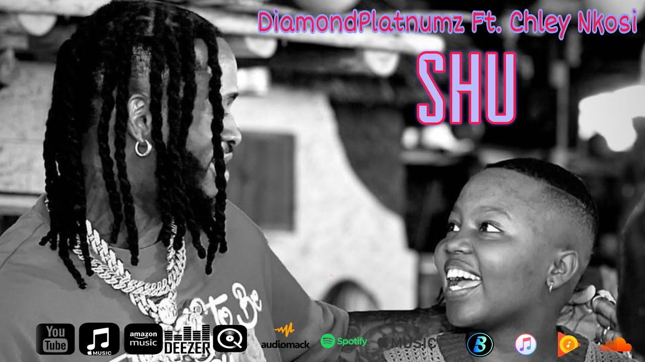 Diamond Platnumz - Shu Ft. Chley Nkosi (official Music Video) Amapiano ...