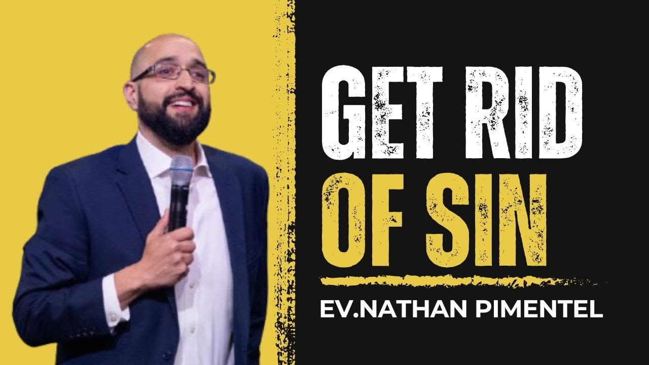 Get Rid of Sin #nathanpimentel - YouTube