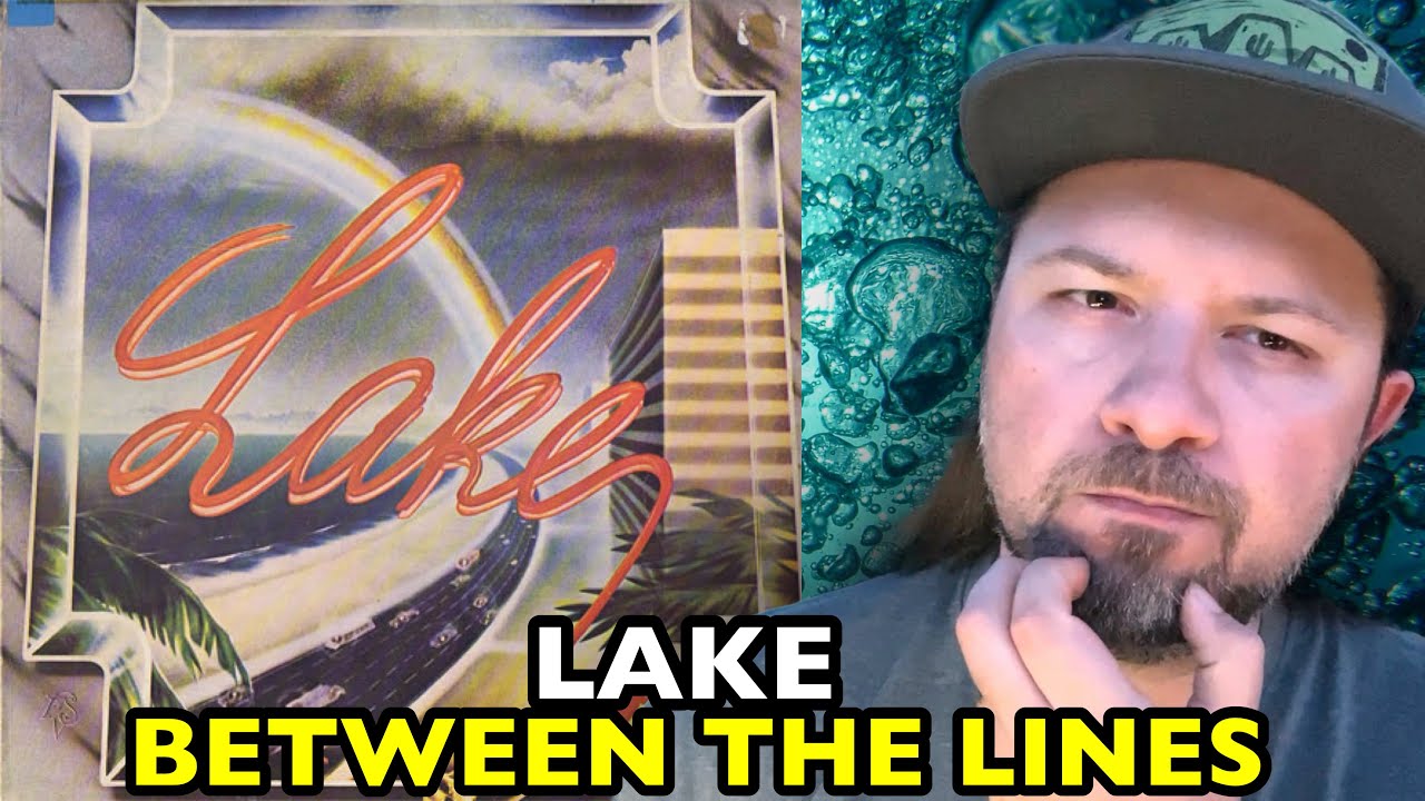 LAKE Between The Lines | REACTION - YouTube