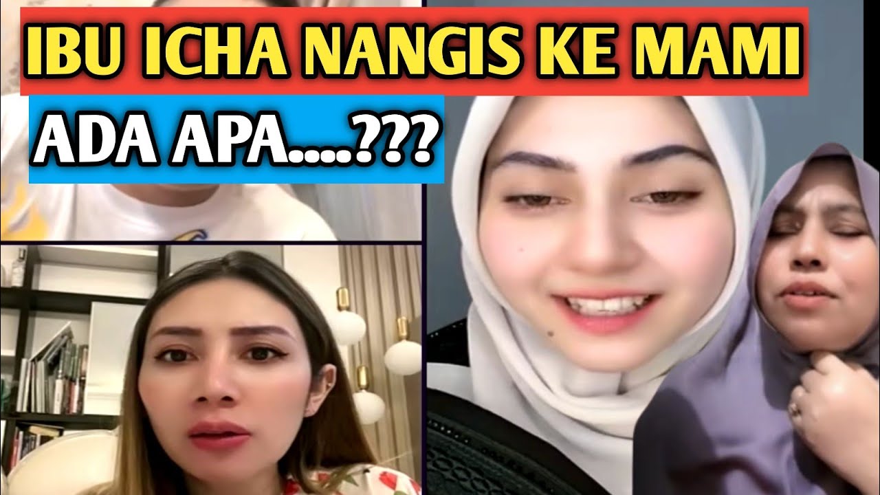 IBU ICHA MENANGIS KE MAMI HESTI ADA APA DENGAN ICHA - YouTube