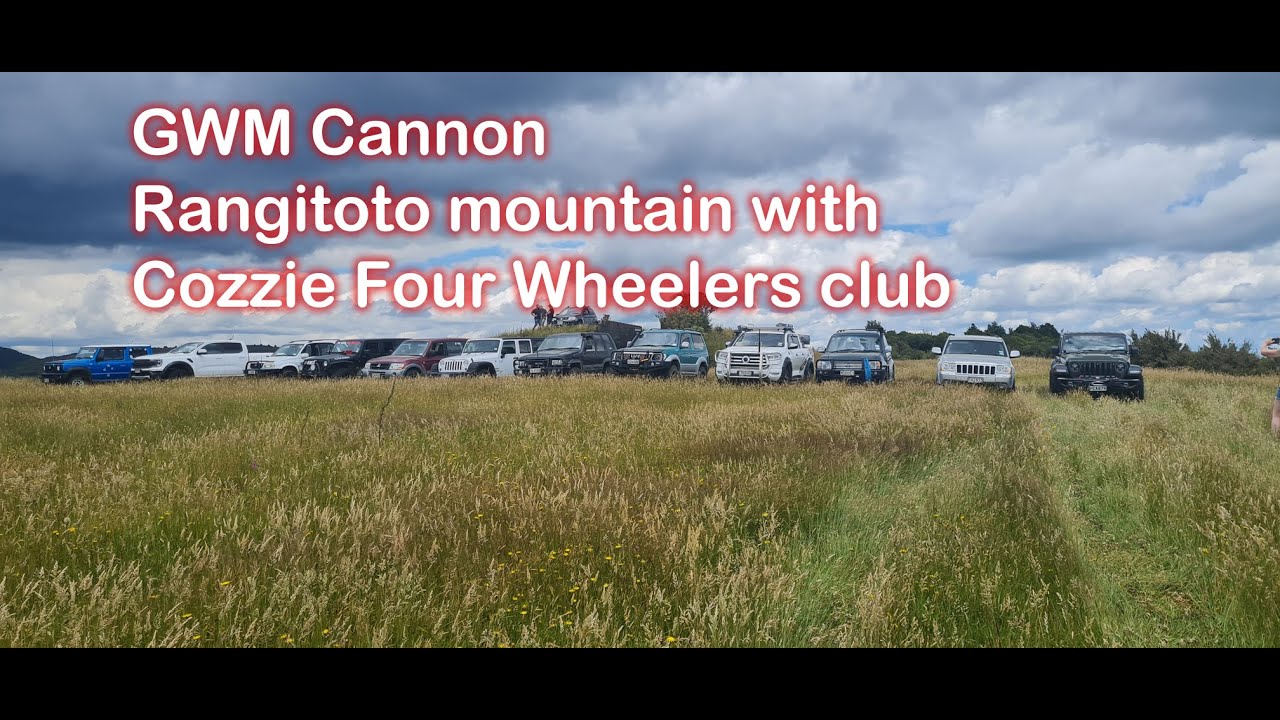 GWM Cannon - Rangitoto Mountain with Cozzie Four Wheelers - YouTube