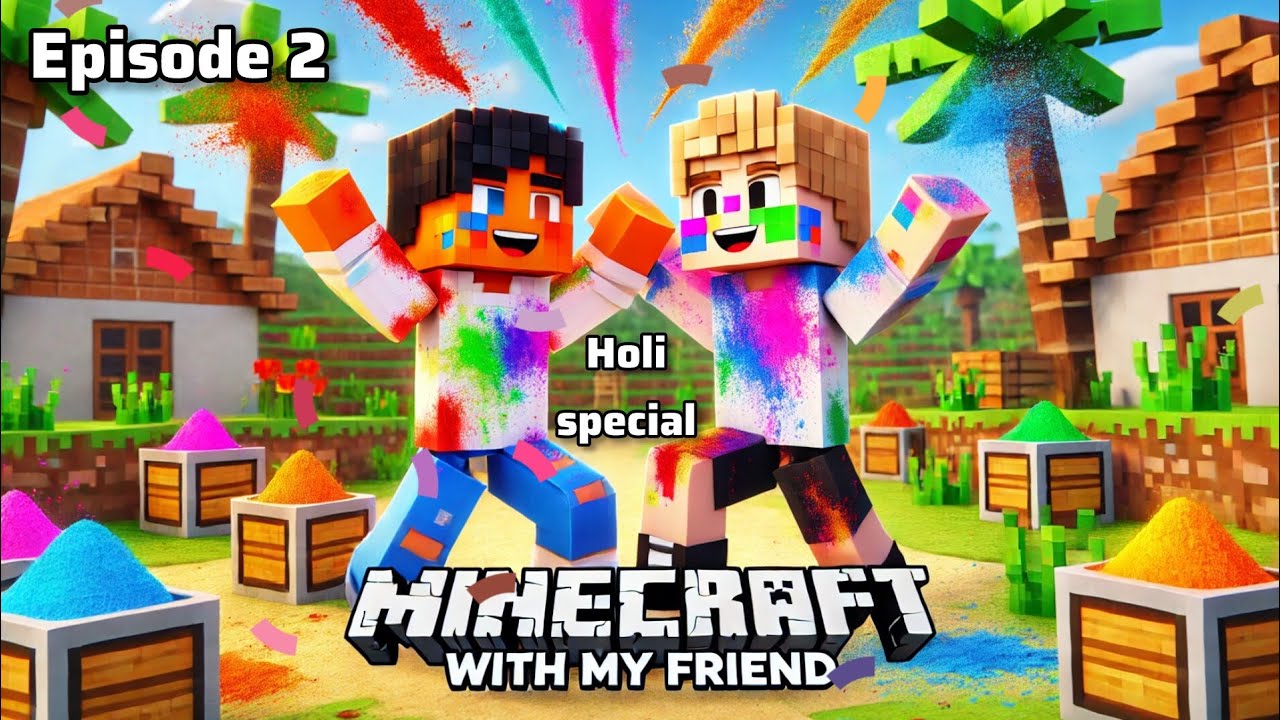 Celebrate Holi in Minecraft with my friend🤌🏻 ️ | Episode 2 - YouTube