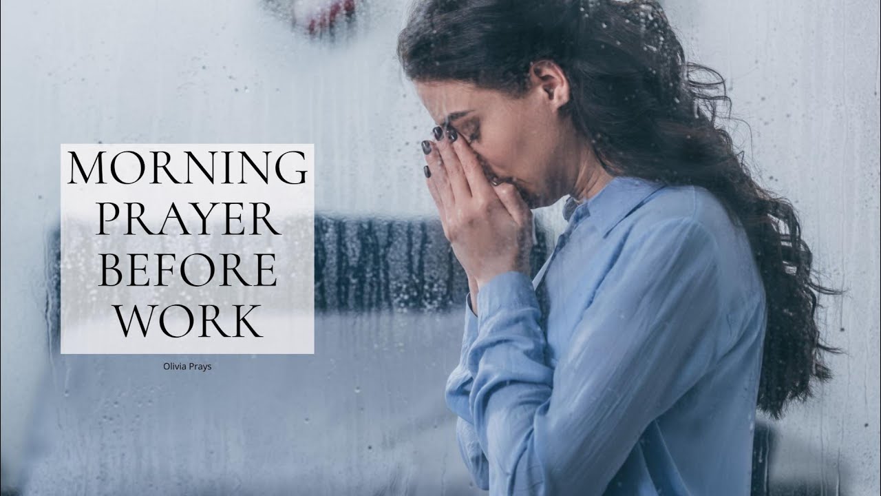 Morning Prayer Before Work - Lord, I Dedicate This Day to You - YouTube