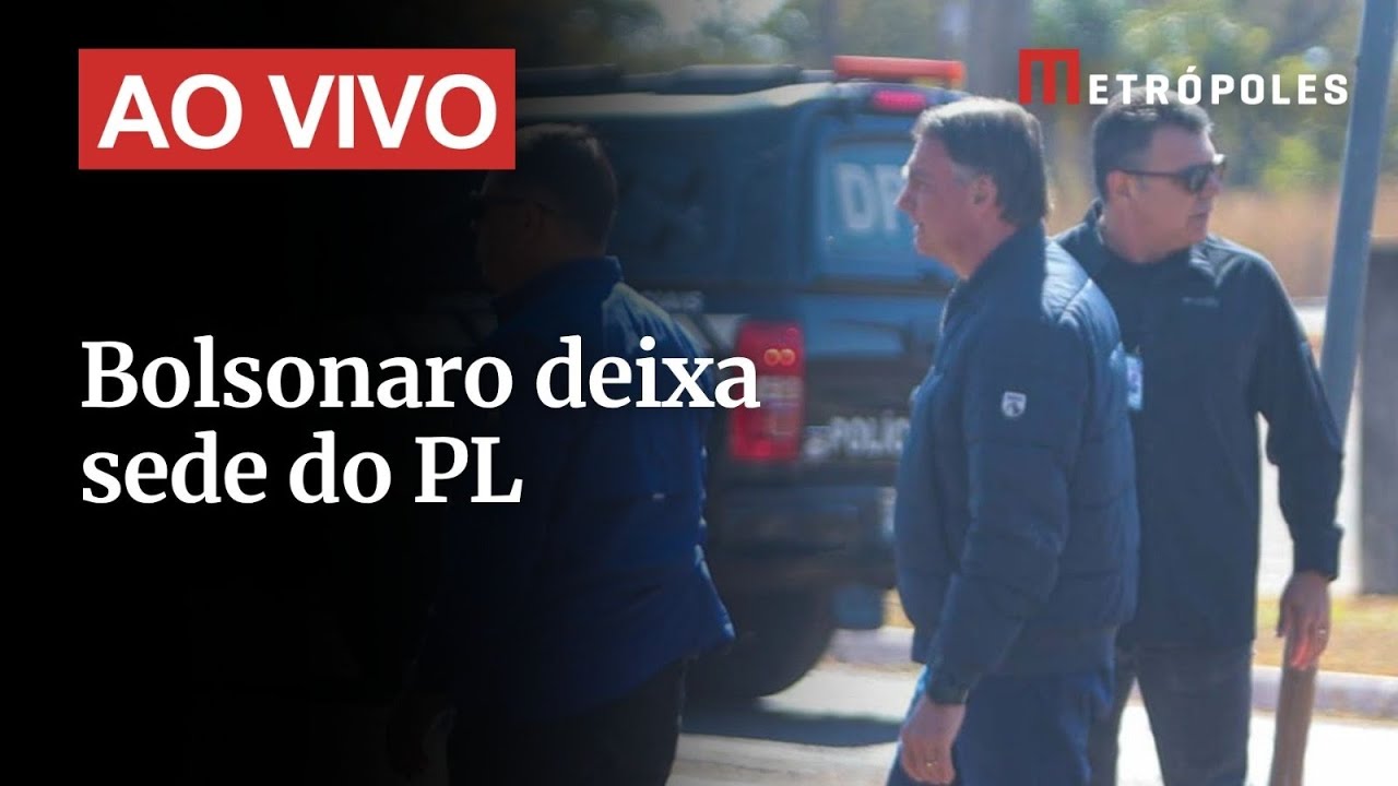 Ao Vivo: Bolsonaro deixa sede do PL após operação da Polícia Federal ...