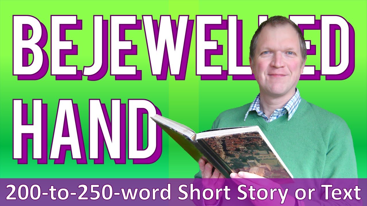 Bejewelled Hand, 200-word Story #shortstories #shortstoriesenglish # ...
