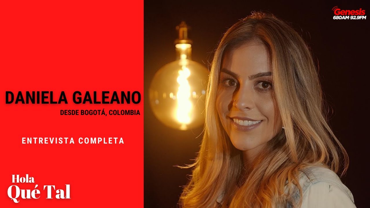 Daniela Galeano en Hola Qué Tal 2020 - Génesis Radio - YouTube