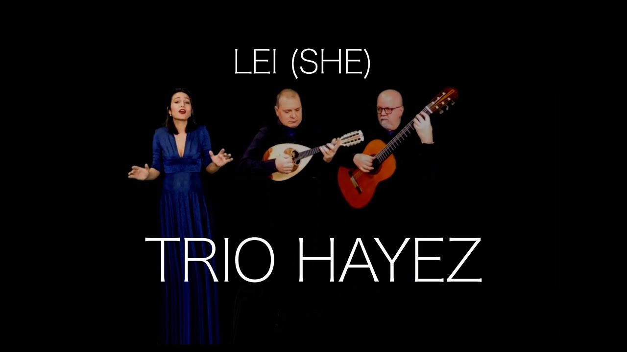 Lei (She) TRIO HAYEZ - YouTube