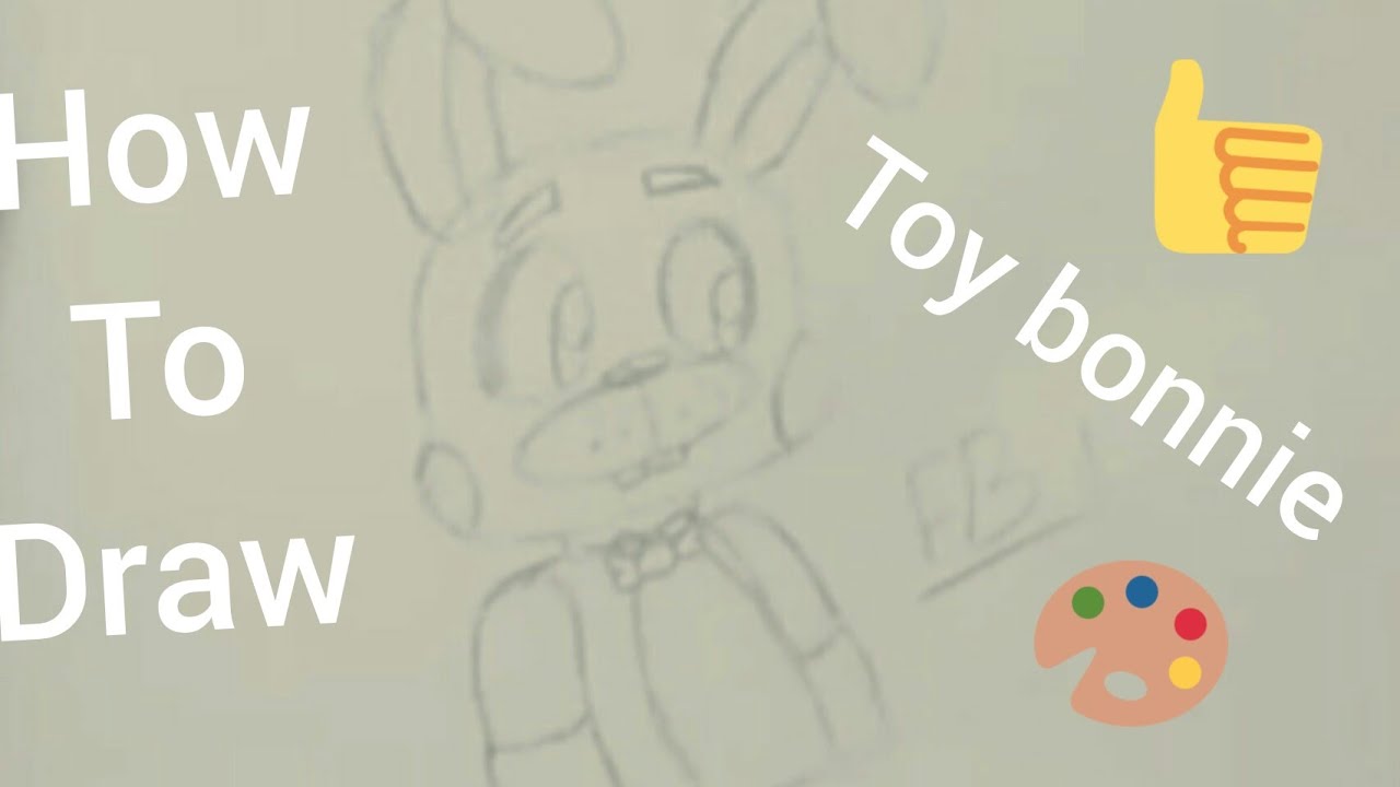 How to draw Toy Bonnie From Five Nights At Freddy's 2 (2018) - YouTube