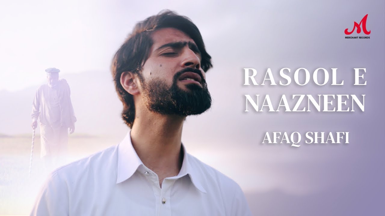 Rasool E Naazneen (S.A.W) | Afaq Shafi | Aasi | Shahid Vaakhs | Aditya Kalway | Kashmir Songs ...