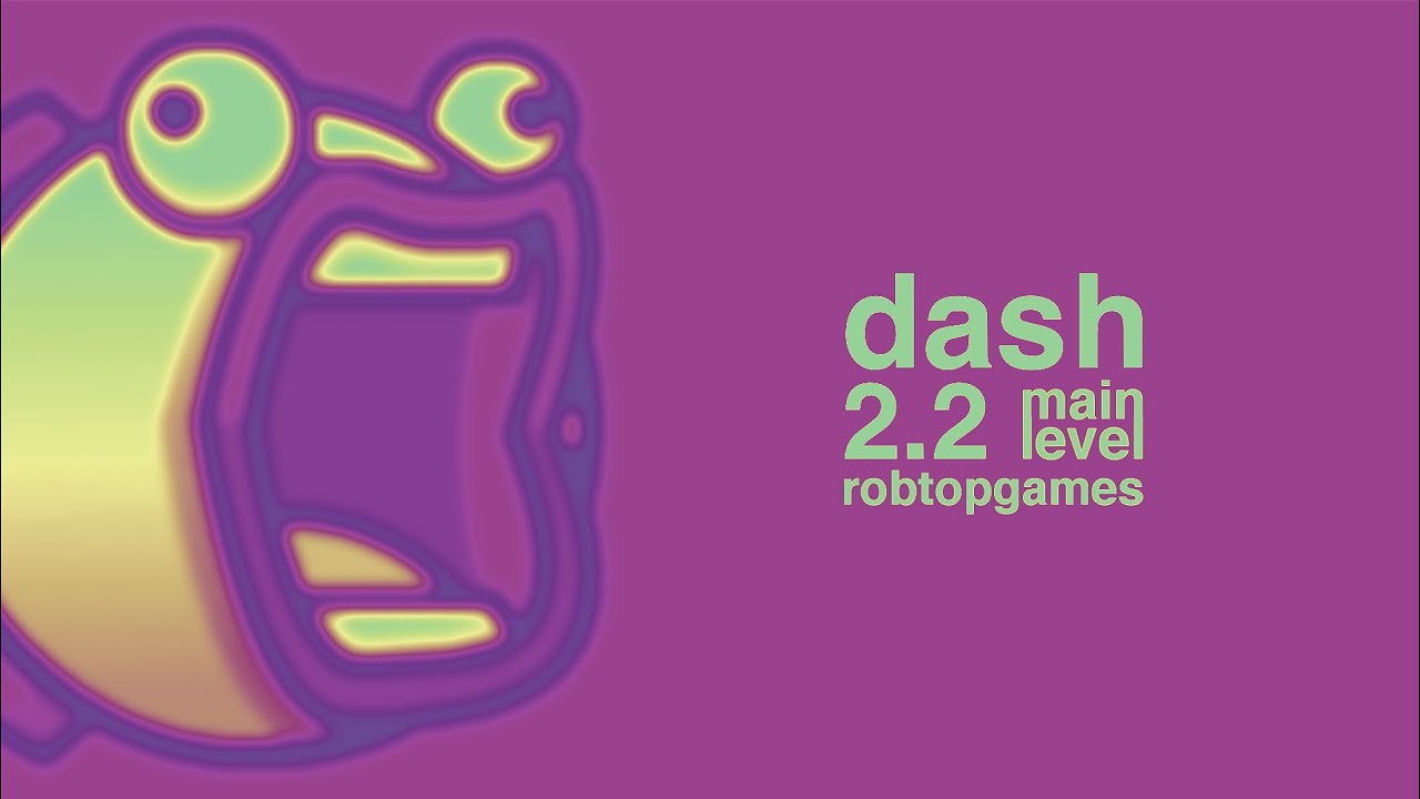 [Main Level] "Dash" 100% // All Coins // Geometry Dash 2.2 - YouTube