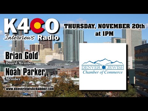 LIVE with Brian Gold & Noah Parker of the Denver Jewish Chamber of ...