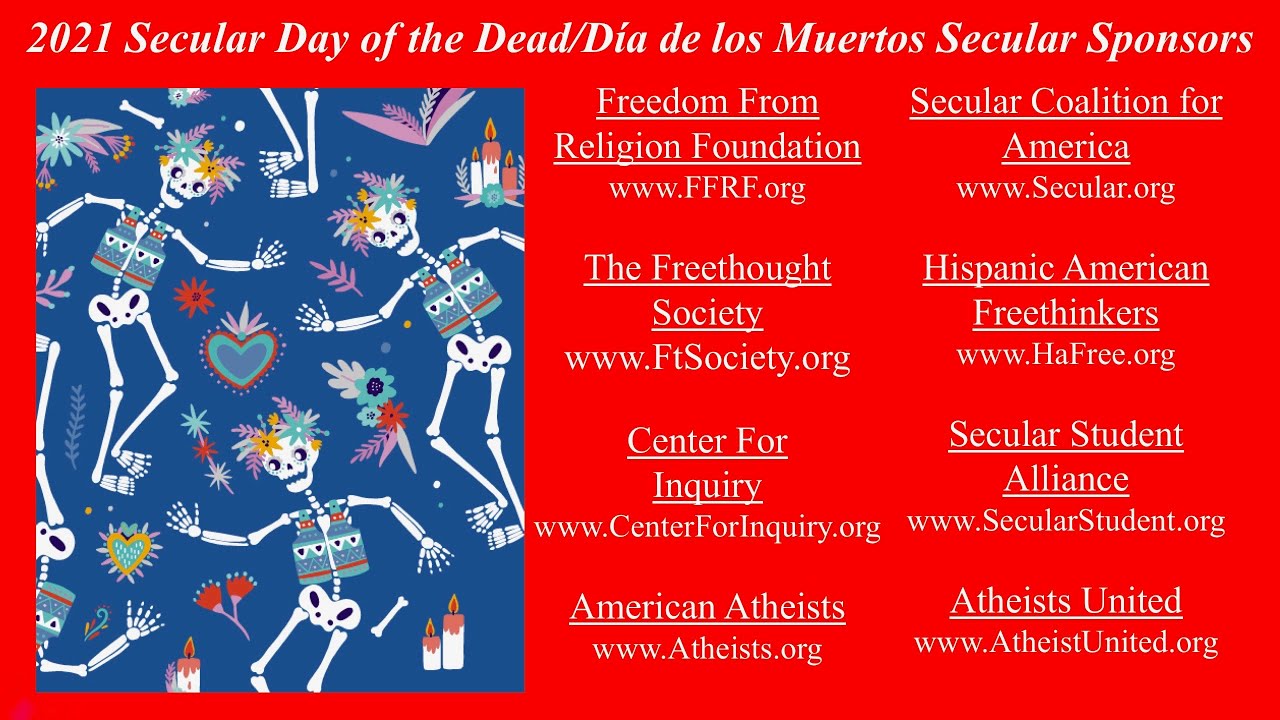 The 2021 Secular Day of the Dead/Dia de los Muertos Secular Event - YouTube