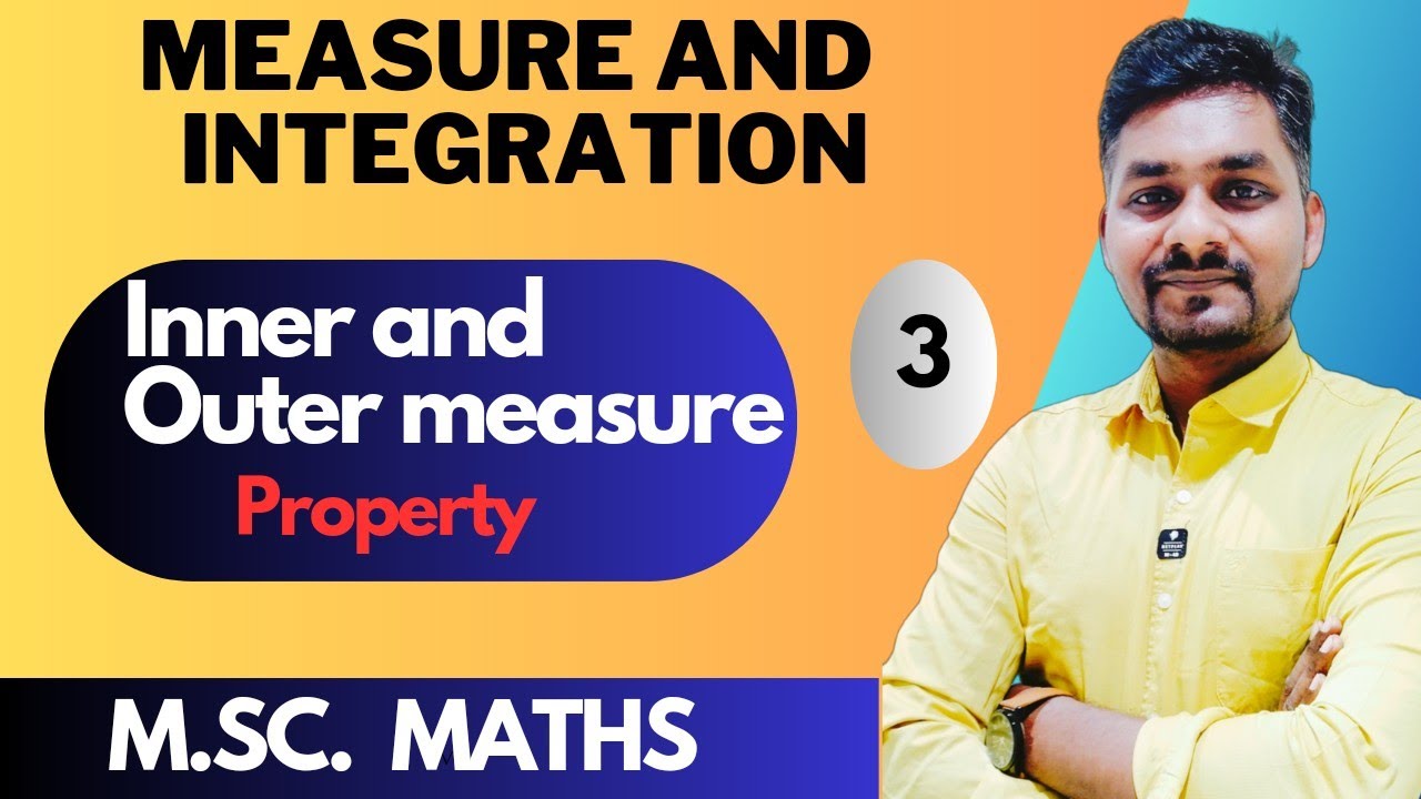 / Measure theory /Property of Inner and Outer Measure / For/ MSc Maths ...