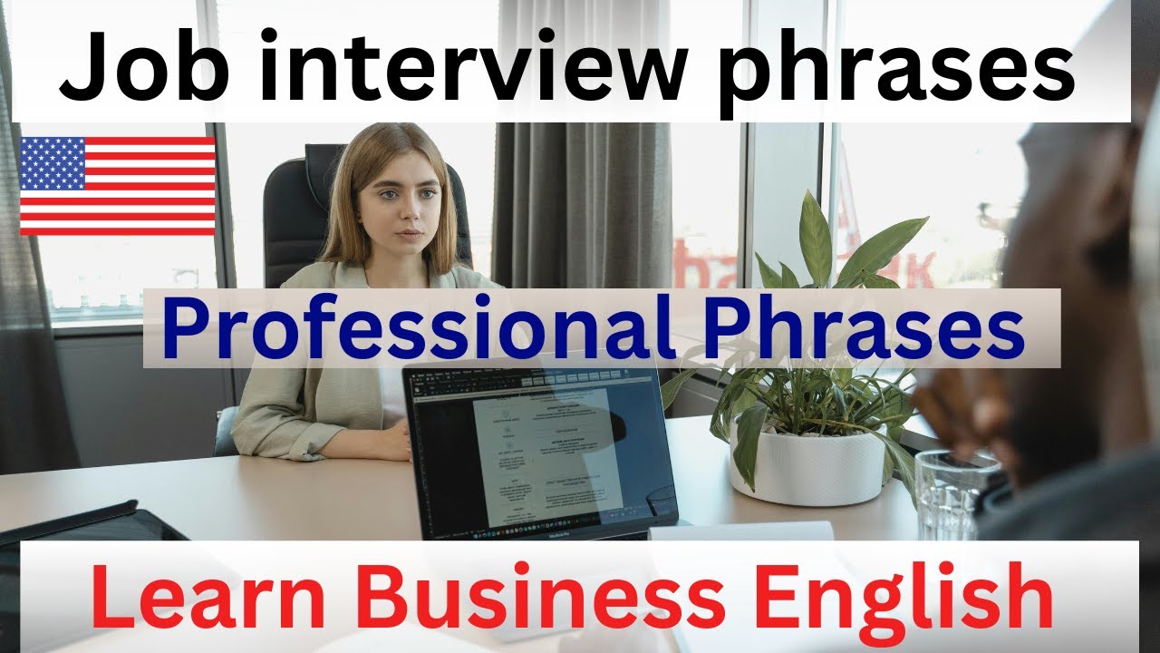 Phrases for Successful Job Interviews | Business English Mastery - YouTube